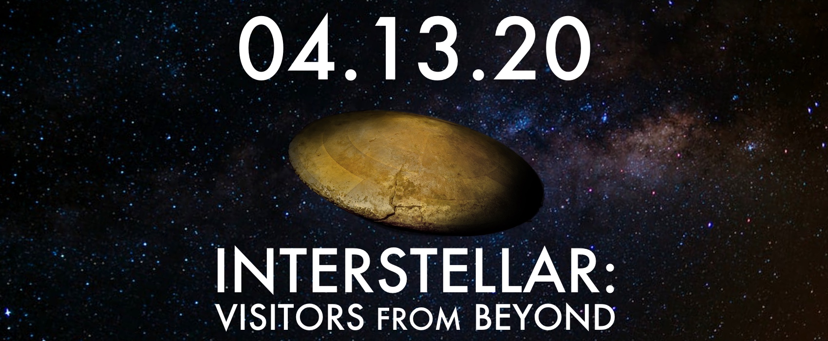04.13.20. Interstellar: Visitors From Beyond - The Micah Hanks Program