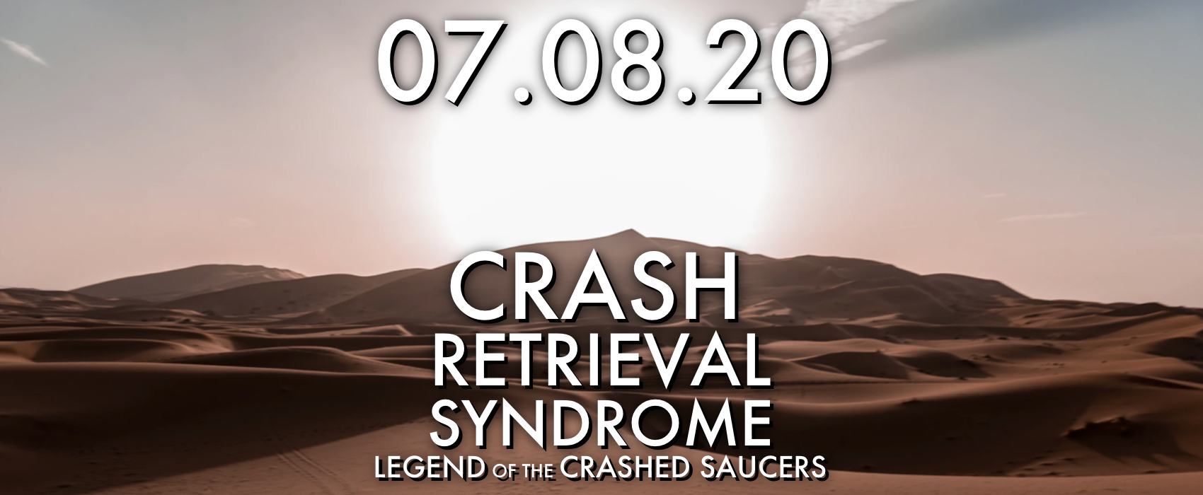 07.06.20. Crash-Retrieval Syndrome: Legend of the Crashed Saucers - The ...