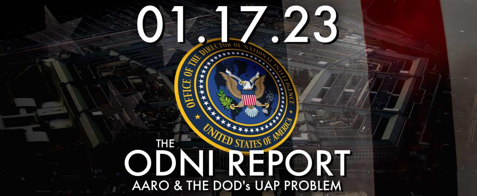 01.17.23. The ODNI Report: AARO and the DOD's UAP Problem - The Micah ...