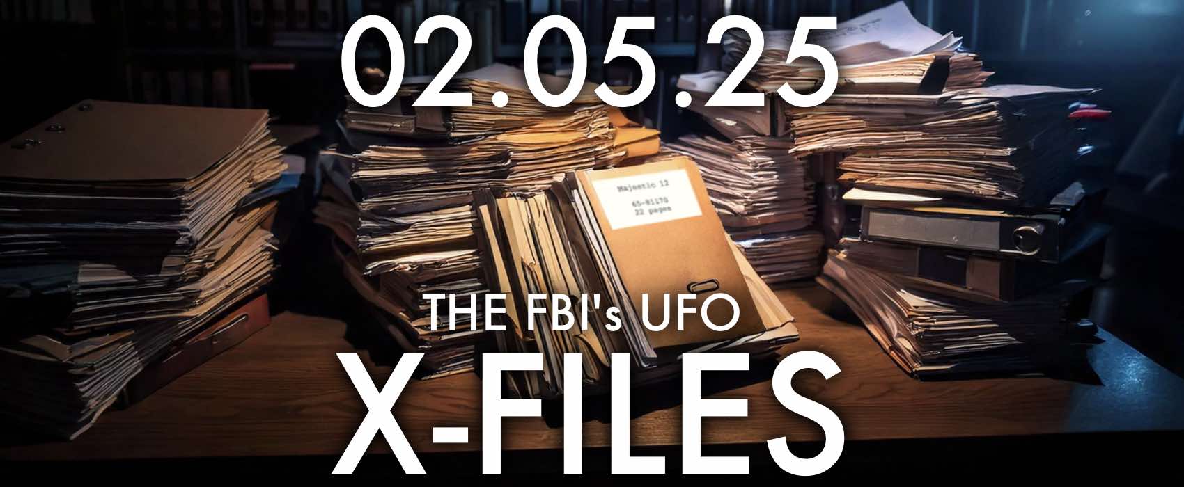 02.05.25. The FBI's UFO X-Files - The Micah Hanks Program 02.05.25. The FBI's UFO X-Files - The Micah Hanks Program