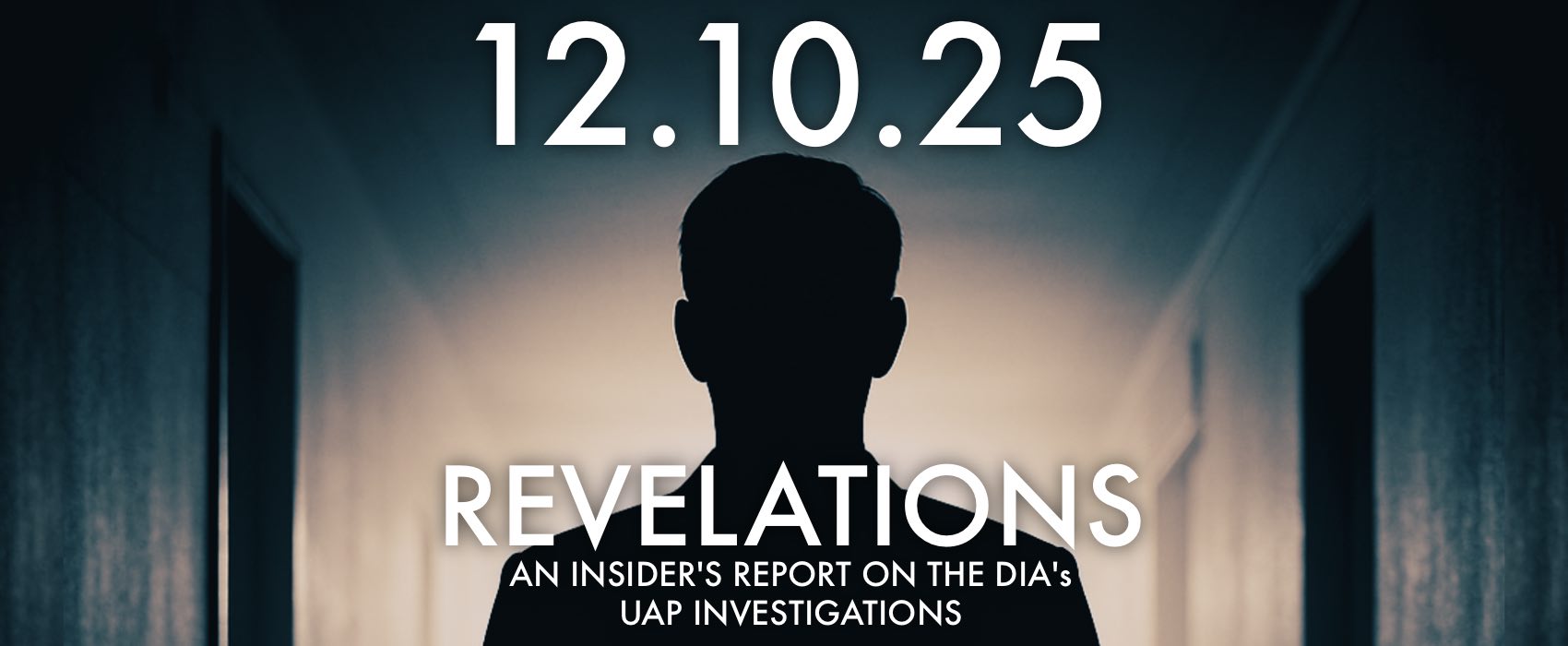 12.10.25. Revelations: An Insider’s Report on the DIA’s UAP ...